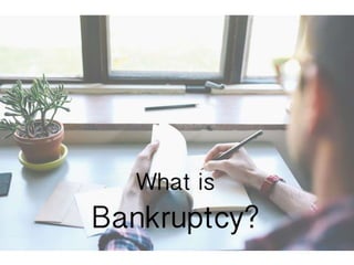 What is Bankruptcy? | PPT