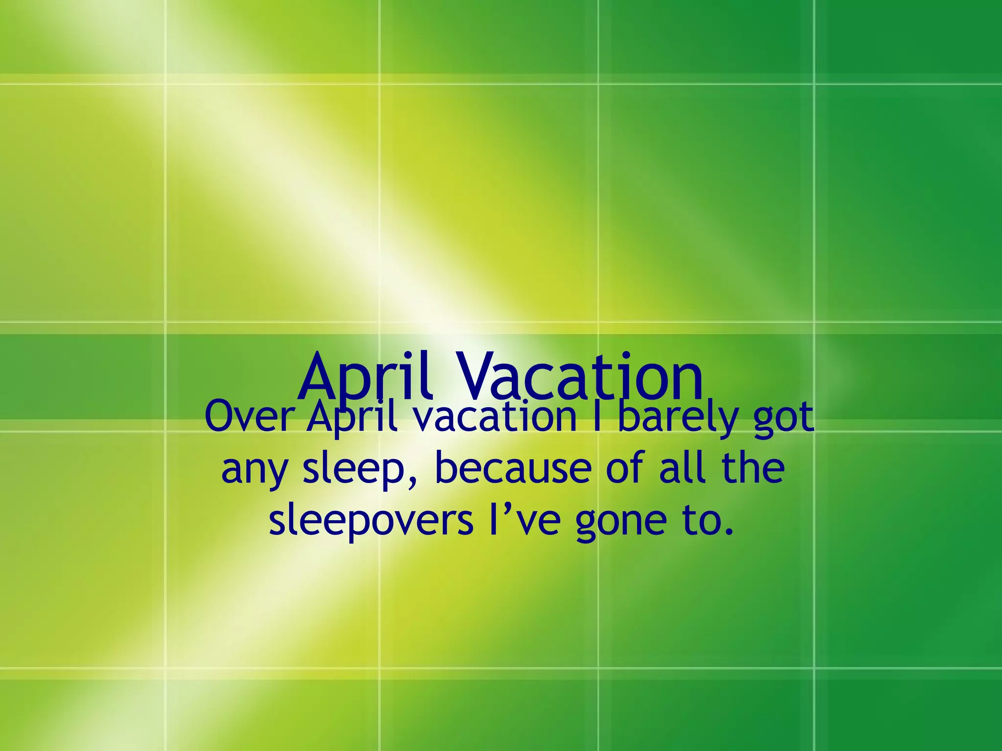 April Vacation | PPT