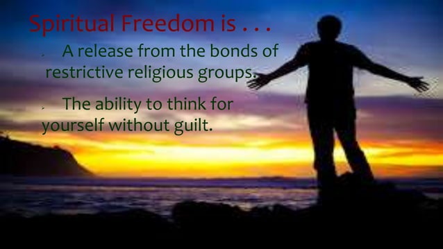 SPIRITUAL FREEDOM | PPT