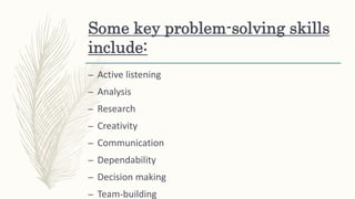 Problem solving Problem solvingProblem solving | PPTX | Education