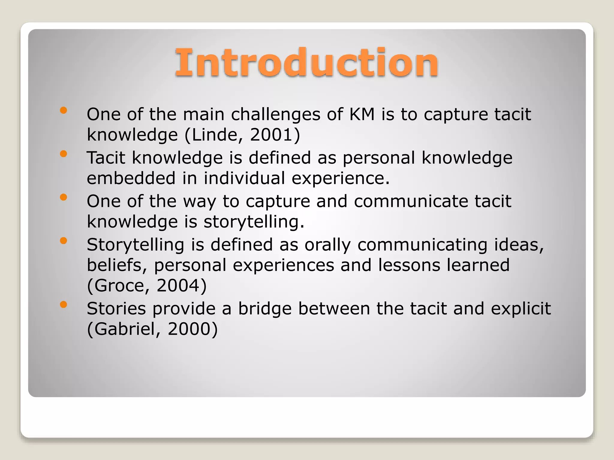 A process framework to capture tacit knowledge using storytelling | PPTX