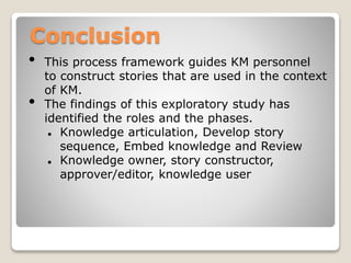 A process framework to capture tacit knowledge using storytelling | PPTX