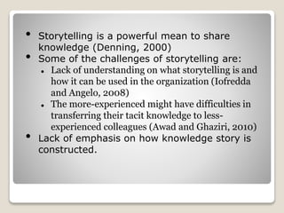 A process framework to capture tacit knowledge using storytelling | PPTX