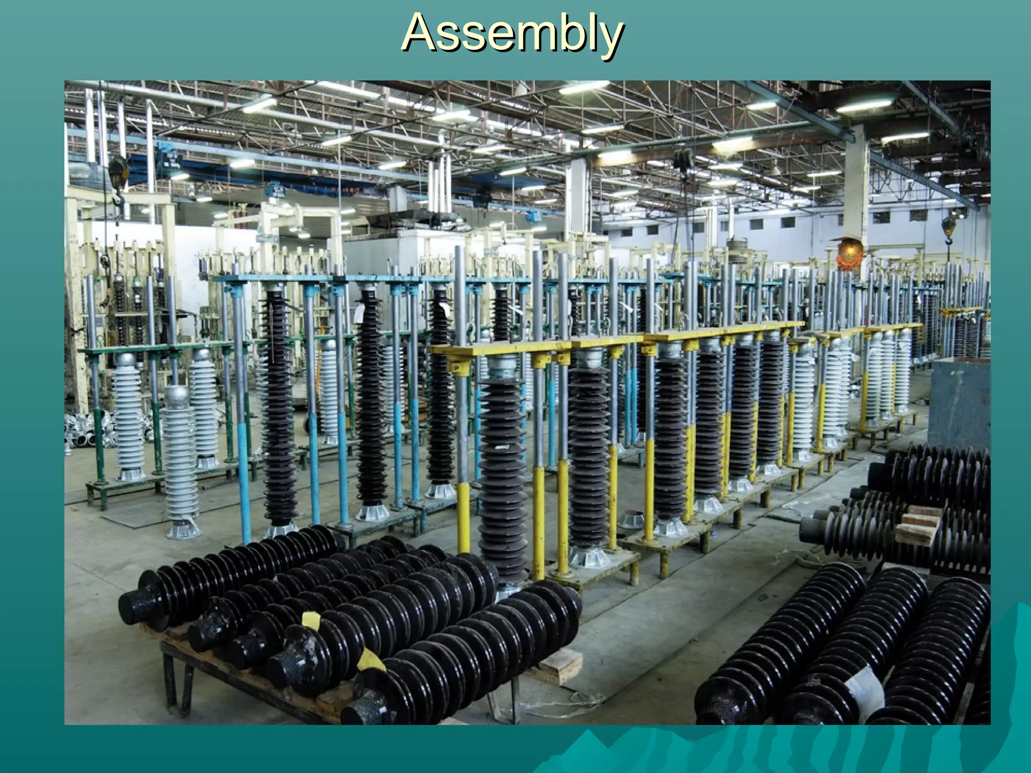 A process review of insulators manufacturing and application | PPT
