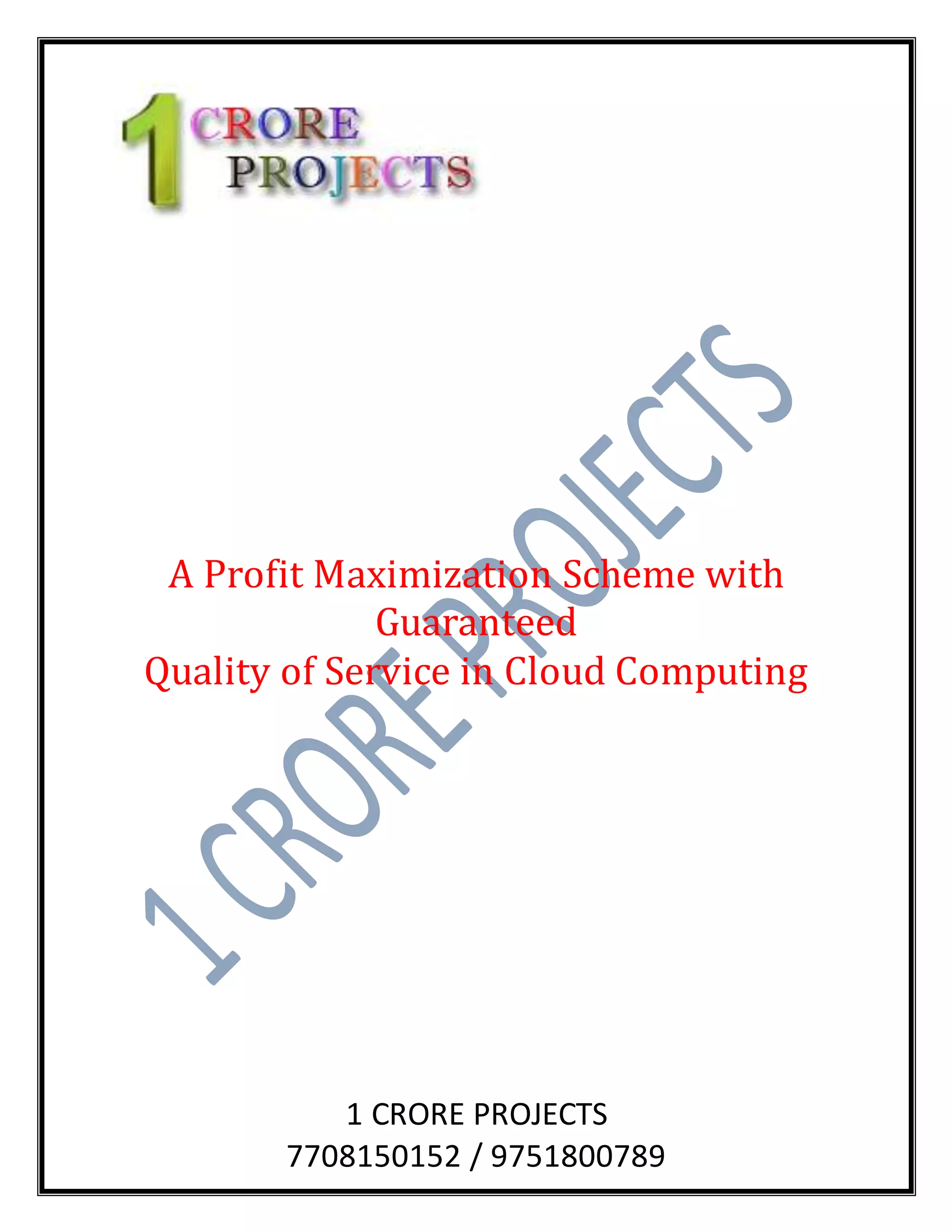 IEEE 2015-2016 A Profit Maximization Scheme with Guaranteed Quality of ...