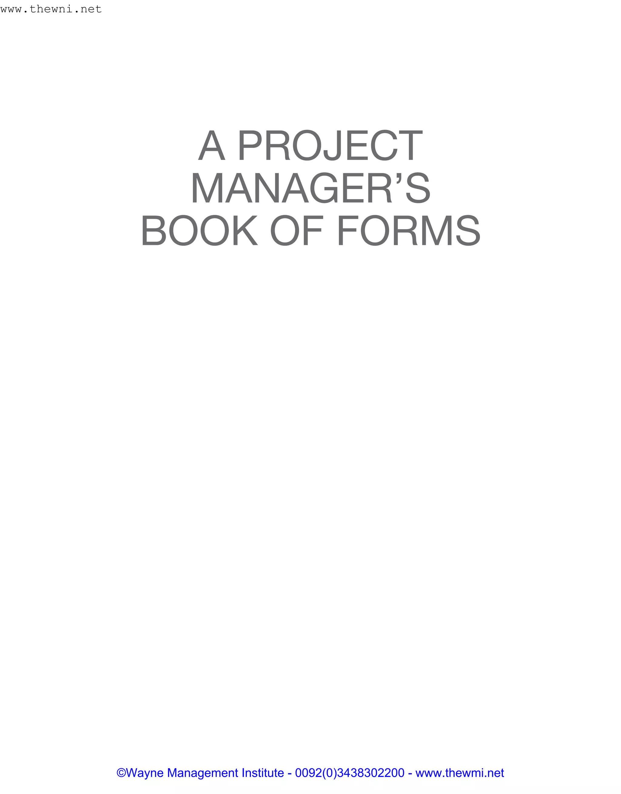 A Project Manager’s Book of Forms_ PMBOK® 6th.pdf (www.thewmi.net).pdf
