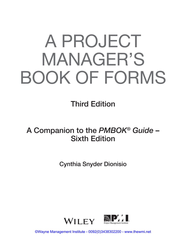 A Project Manager’s Book of Forms_ PMBOK® 6th.pdf (www.thewmi.net).pdf
