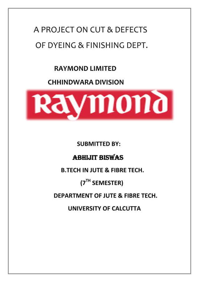A PROJECT ON CUT & DEFECTS OF DYEING & FINISHING DEPARTMENT IN TEXTILES ...