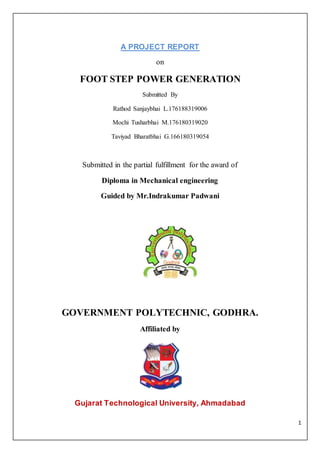 A project report on Foot Step Power Generation By Indrakumar R Padwani ...