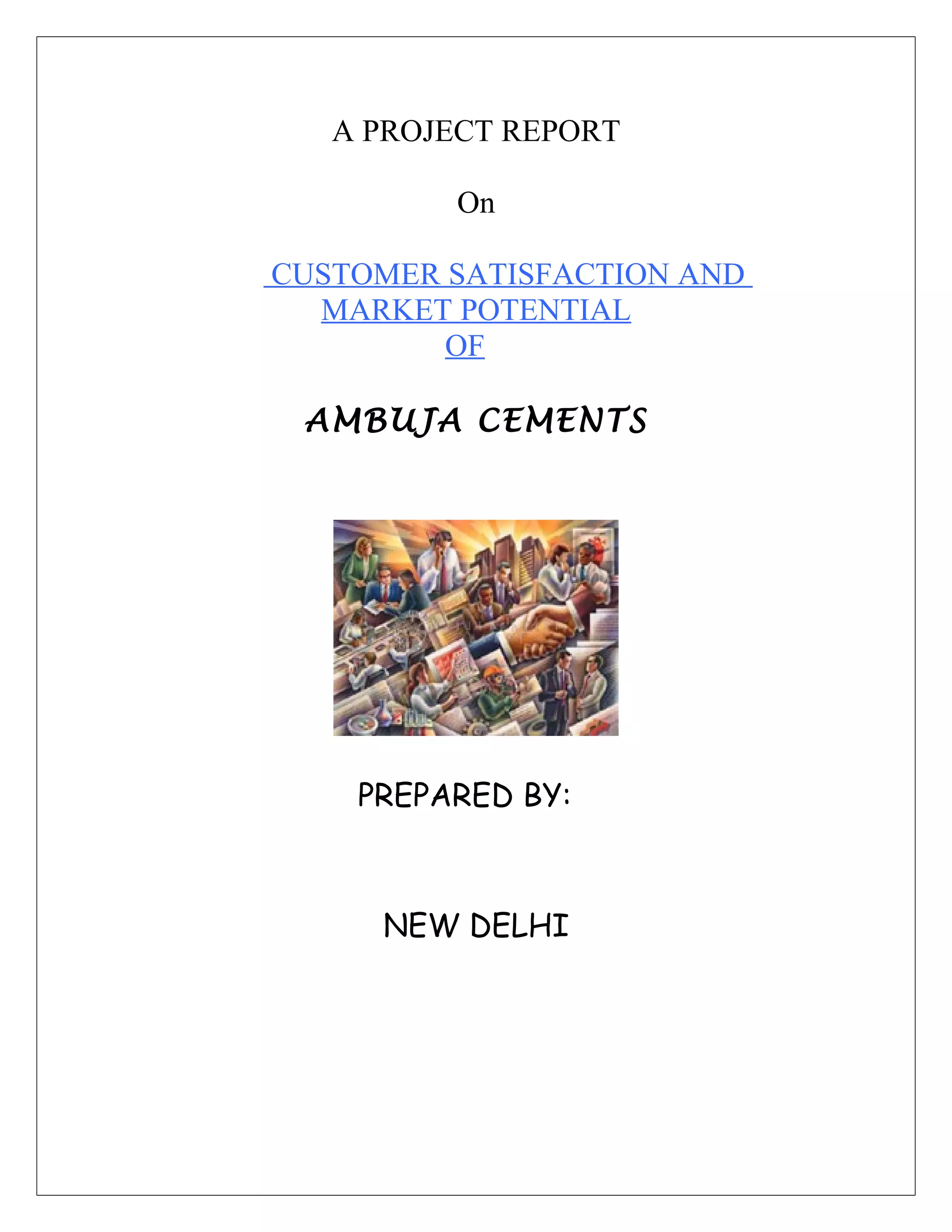 A project report on customer satisfaction and market potential of ...