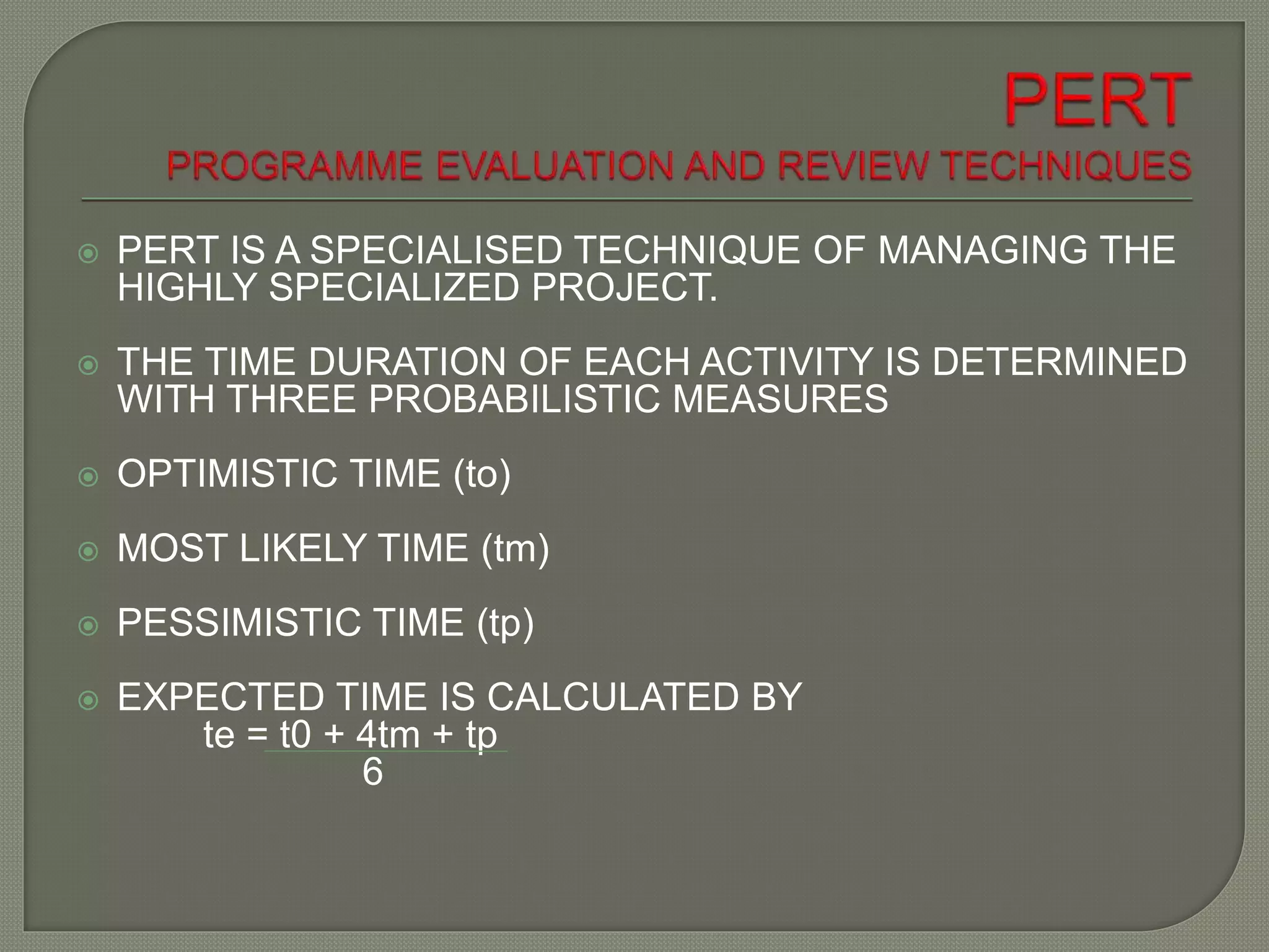 CPM AND PERT NETWORK DIAGRAM | PPTX