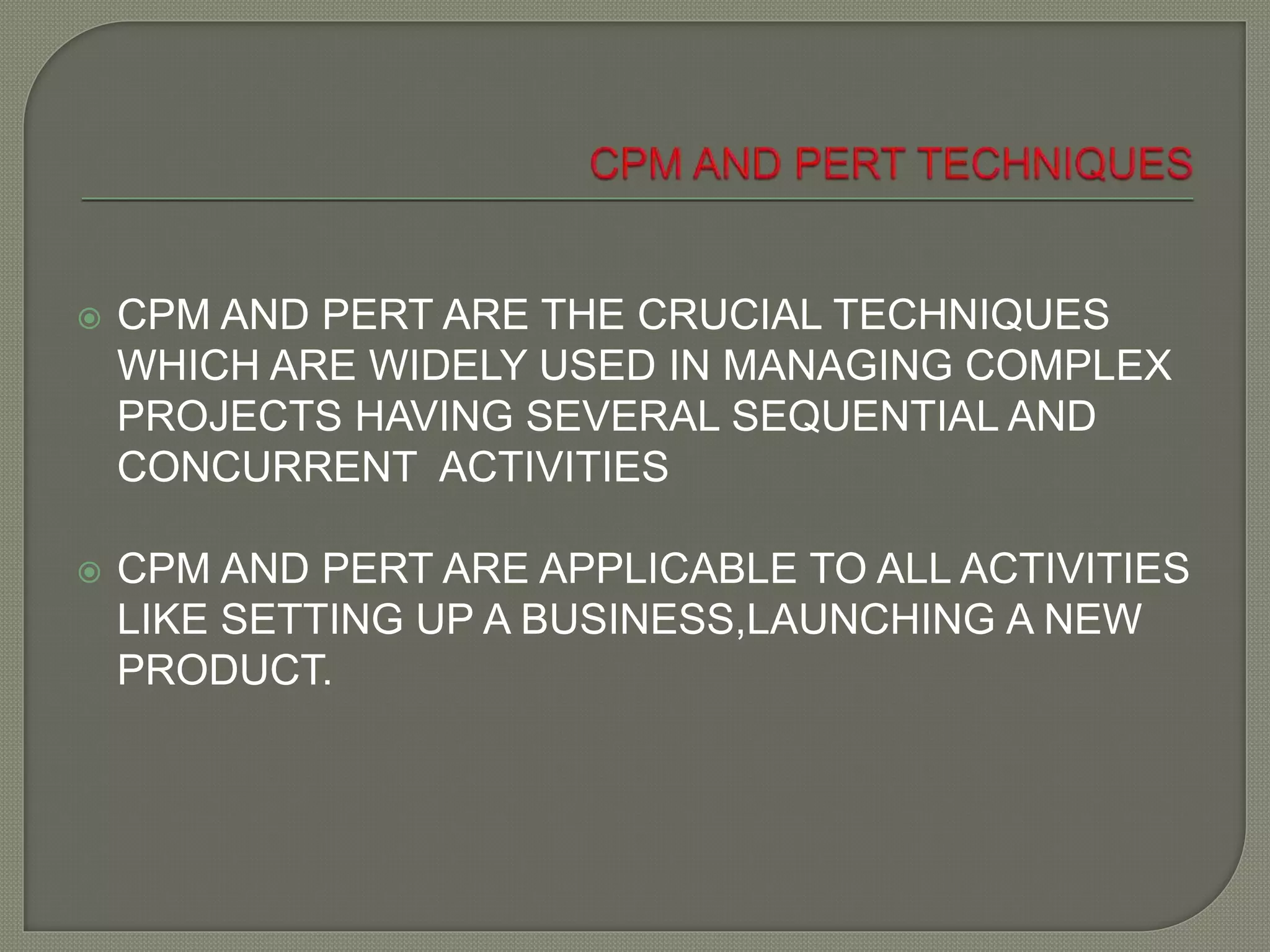 CPM AND PERT NETWORK DIAGRAM | PPTX