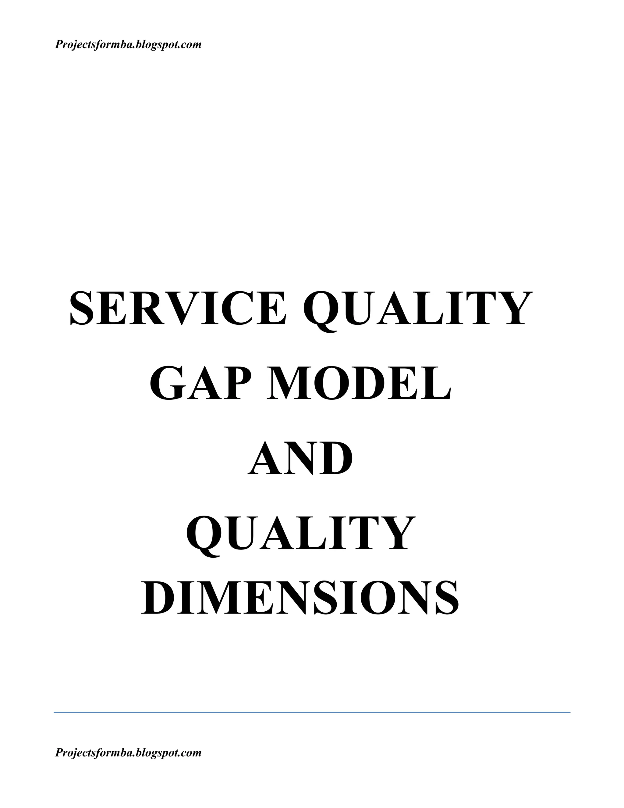 A project report on service quality gap model and quality dimensions | DOCX