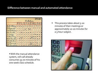 A proposal for the automation of attendance system | PPTX