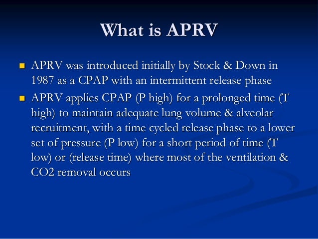 Airway Pressure Release Ventilation