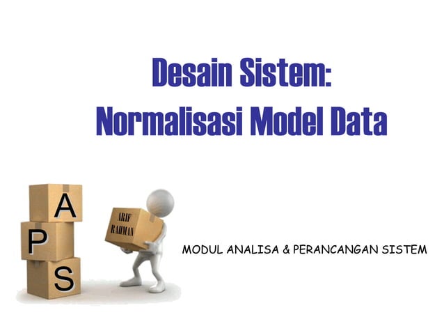 Aps07 design erd_normalization | PPT
