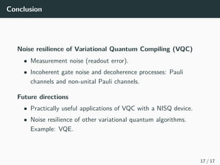 Noise Resilience of Variational Quantum Compiling | PPT