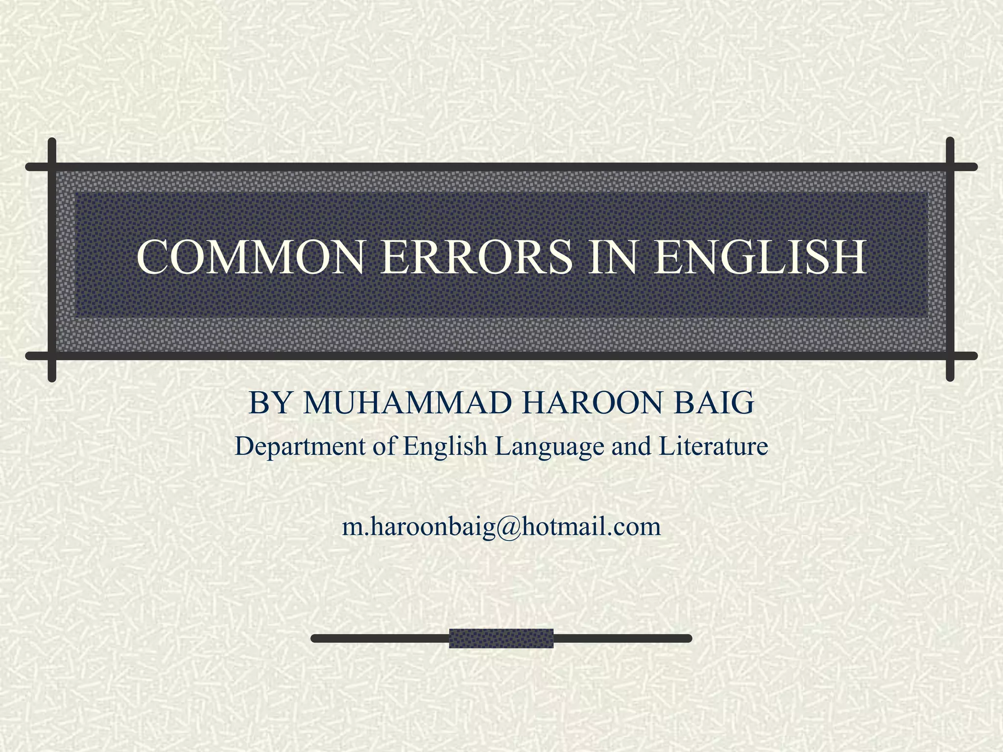 Common errors in English by haroon | PPT