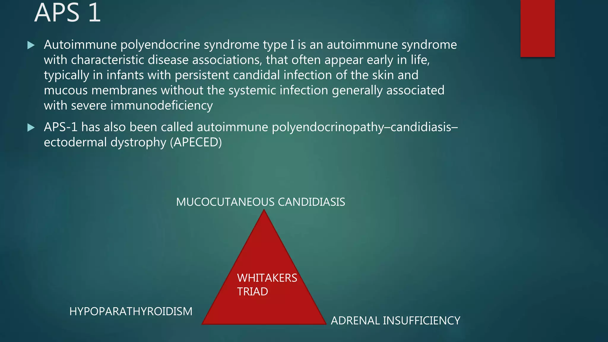 Autoimmune polyendocrine syndromes (APS)pptx | PPTX