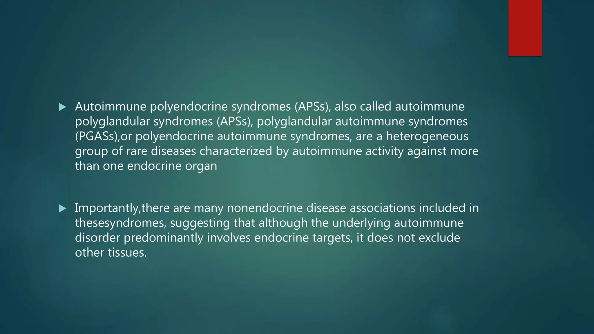 Autoimmune polyendocrine syndromes (APS)pptx | PPTX