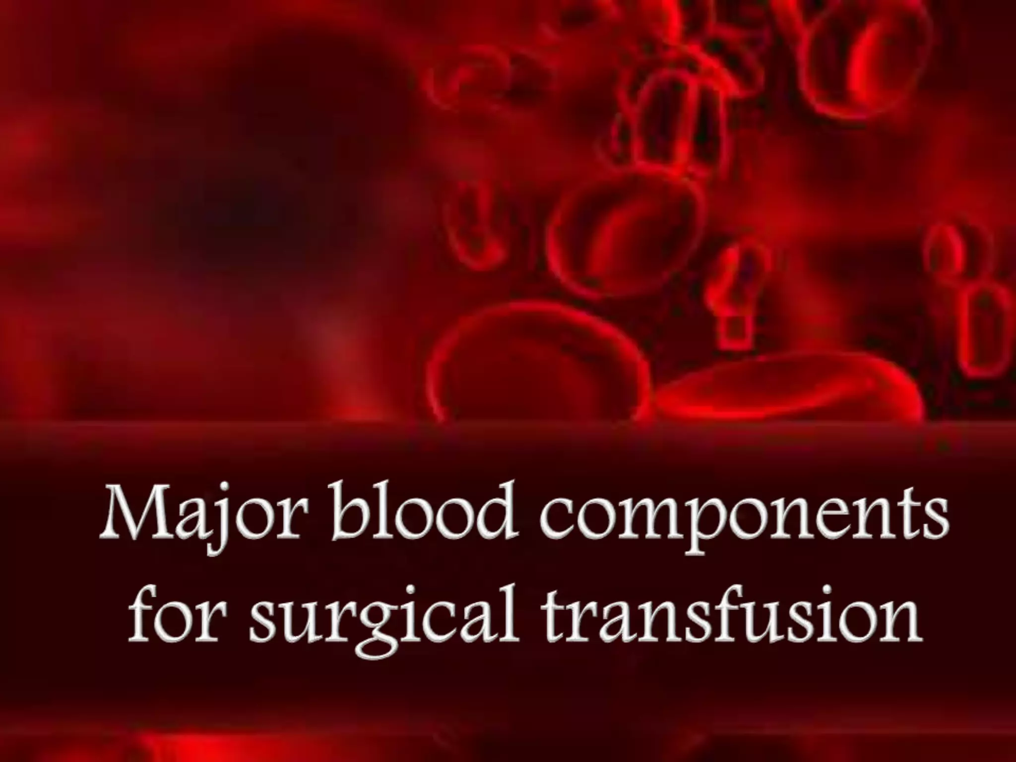 blood transfusion | PPTX