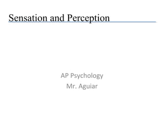 AP sensation perception | PPT