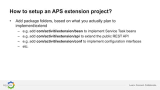 Alfresco Process Services extension project - Alfresco DevCon 2018 | PPT