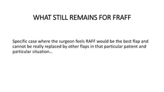 relevance of RAFF in present day head and neck reconstruction.pptx