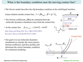 Slip boundary conditions for the moving contact line in molecular dynamics and continuum ...