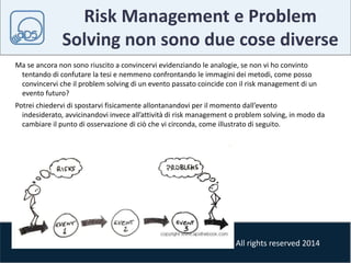 Aps risk management e problem solving sono due cose diverse | PPT