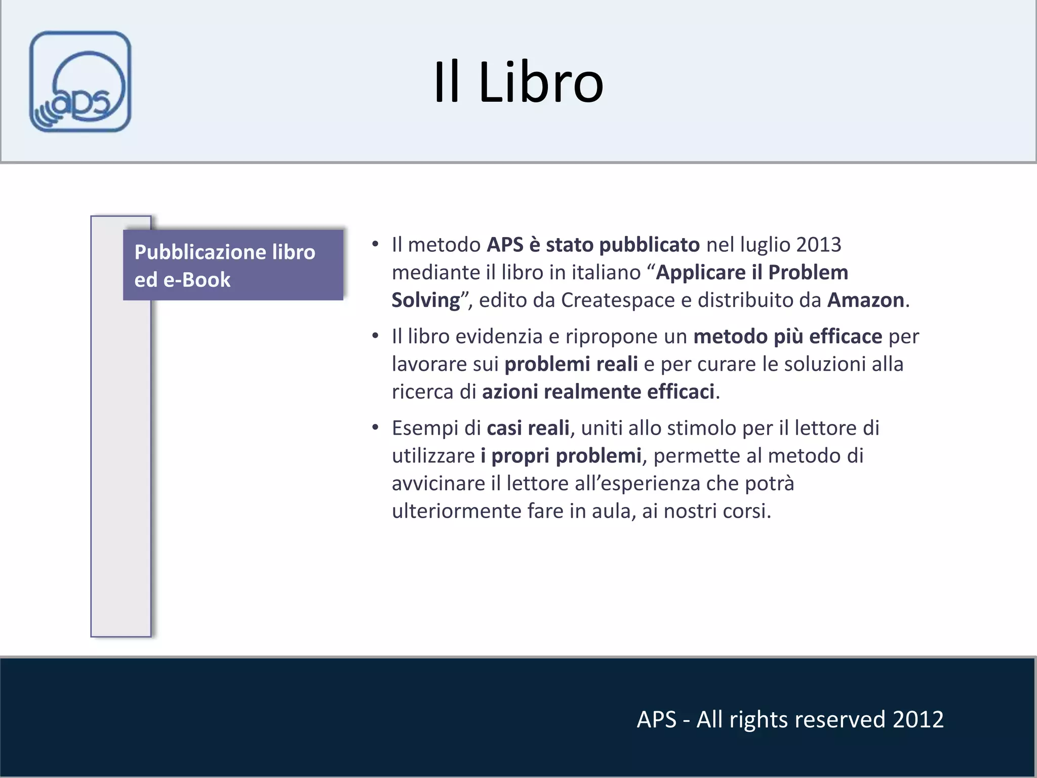 Applicare il Problem Solving. Metodo, Applicazioni, Root Causes, Contromisure, Poka Yoke, A3 ...