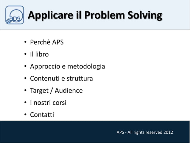 Applicare il Problem Solving. Metodo, Applicazioni, Root Causes, Contromisure, Poka Yoke, A3 ...