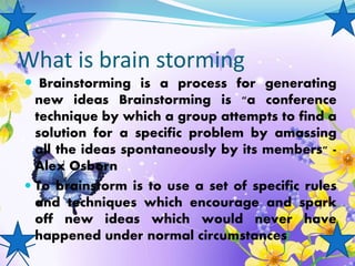what is brainstorming | PPTX