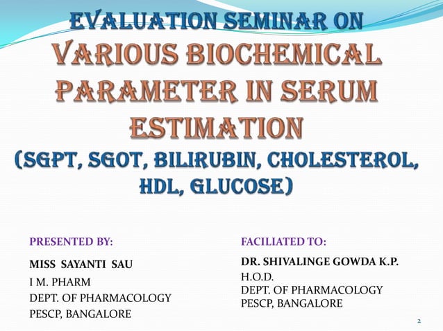 Estimation of various biochemical parameter in serum | PPTX