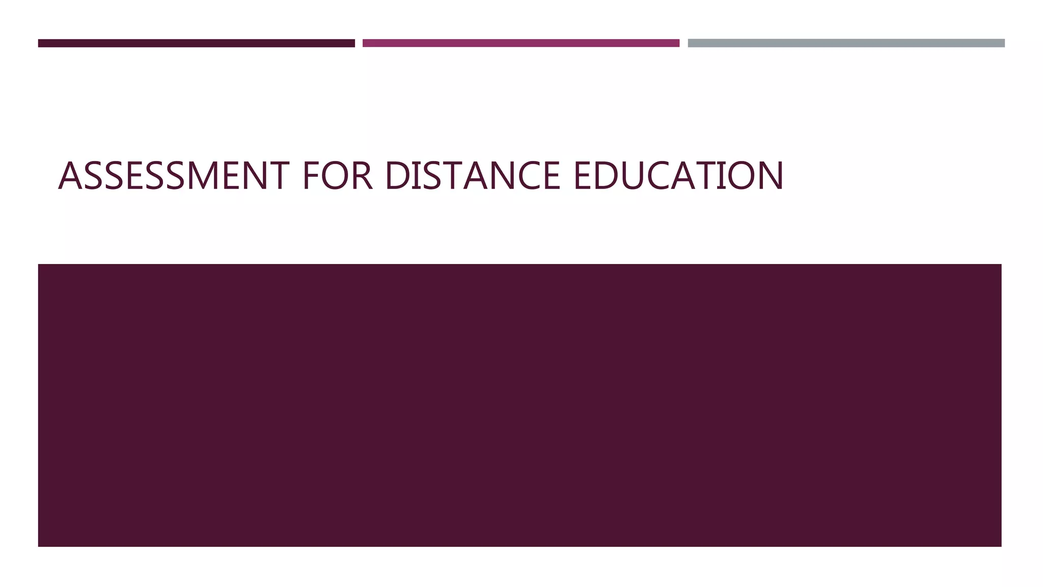 Assessment for Distance Education | PPTX