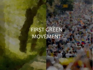 Ailing planet; the green movements role | PPTX | Science