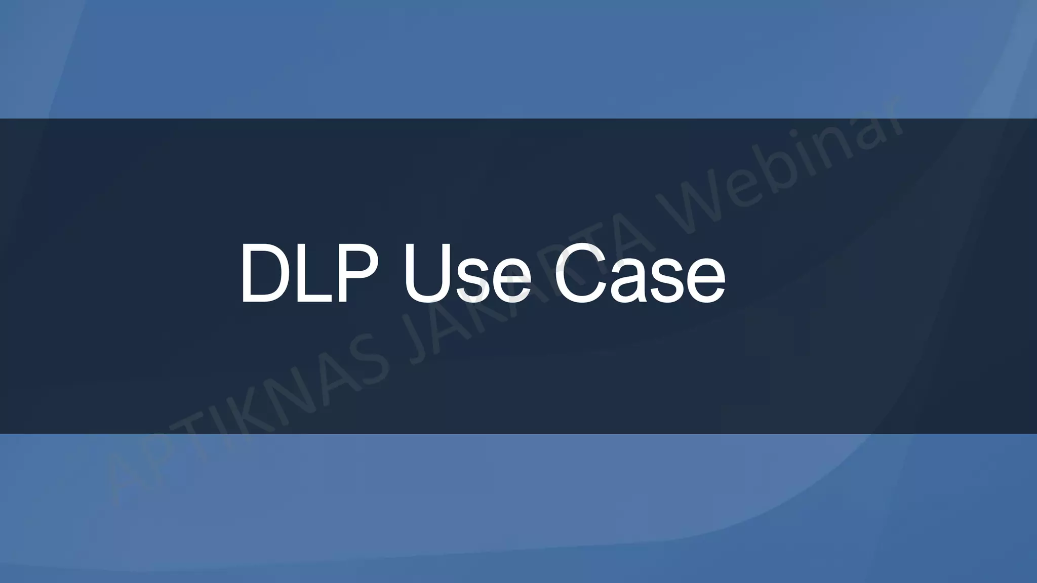 Data Loss Prevention (DLP) - Fundamental Concept - Eryk | PDF