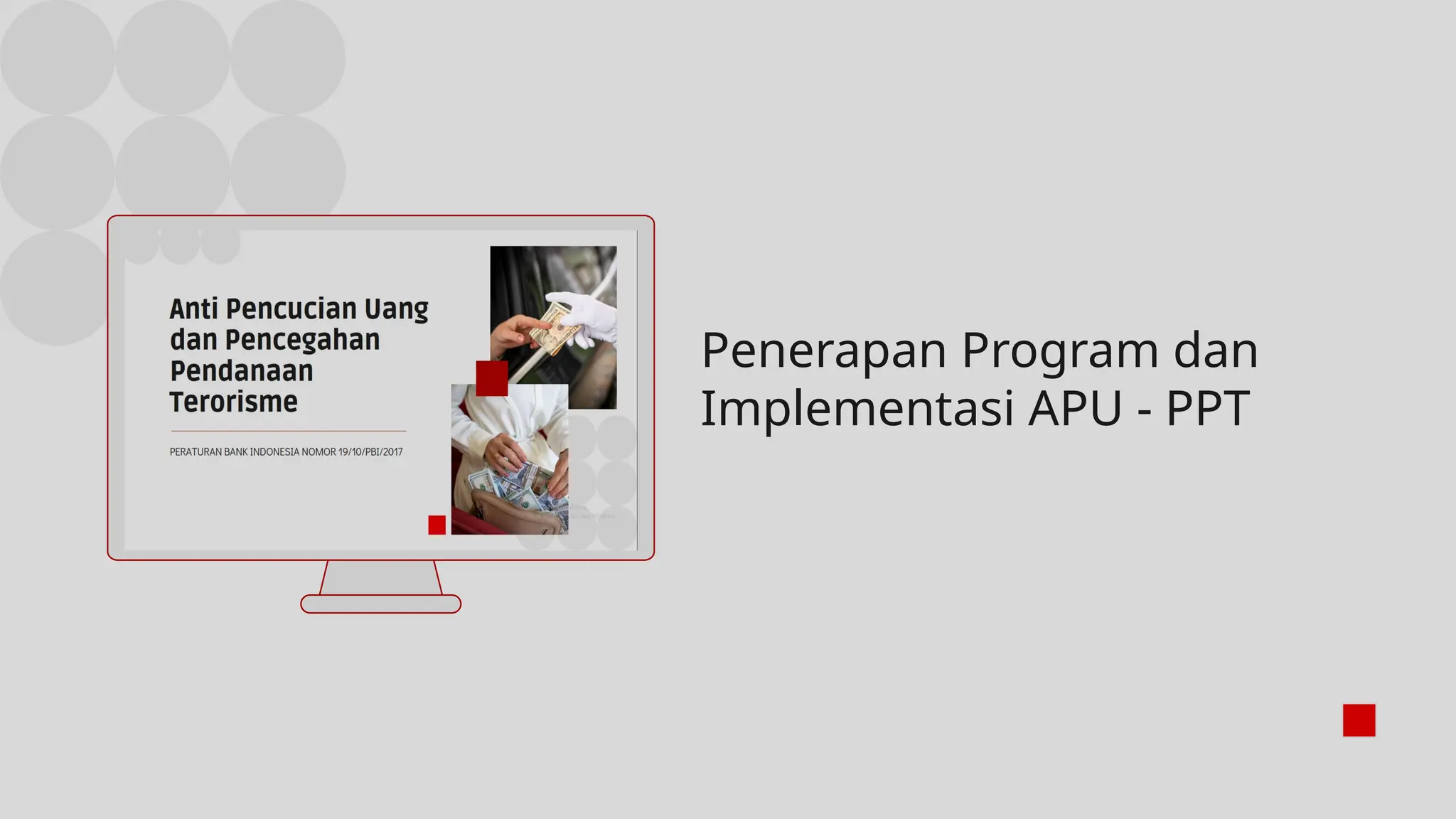 PPT Anci Pencucian Uang dan Pencegahan Pendanaan Terorisme.pptx