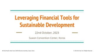 Leveraging Financial Tools for Sustainable Development | PPT