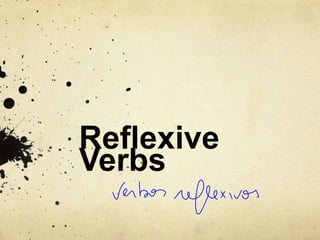 Apuntes reflexive verbs | PPTX
