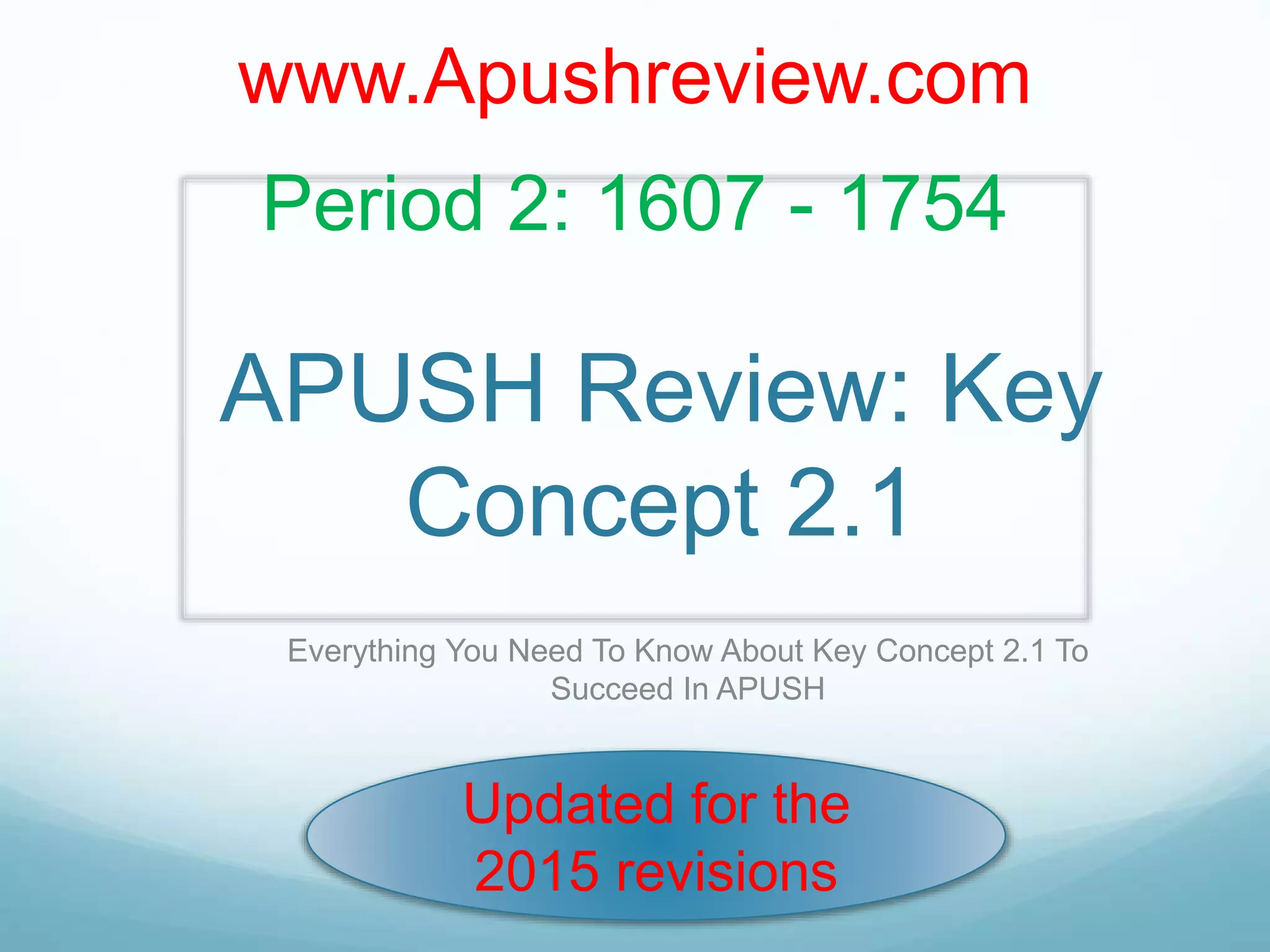 Apush review-key-concept-2.1-2015-revision | PPT
