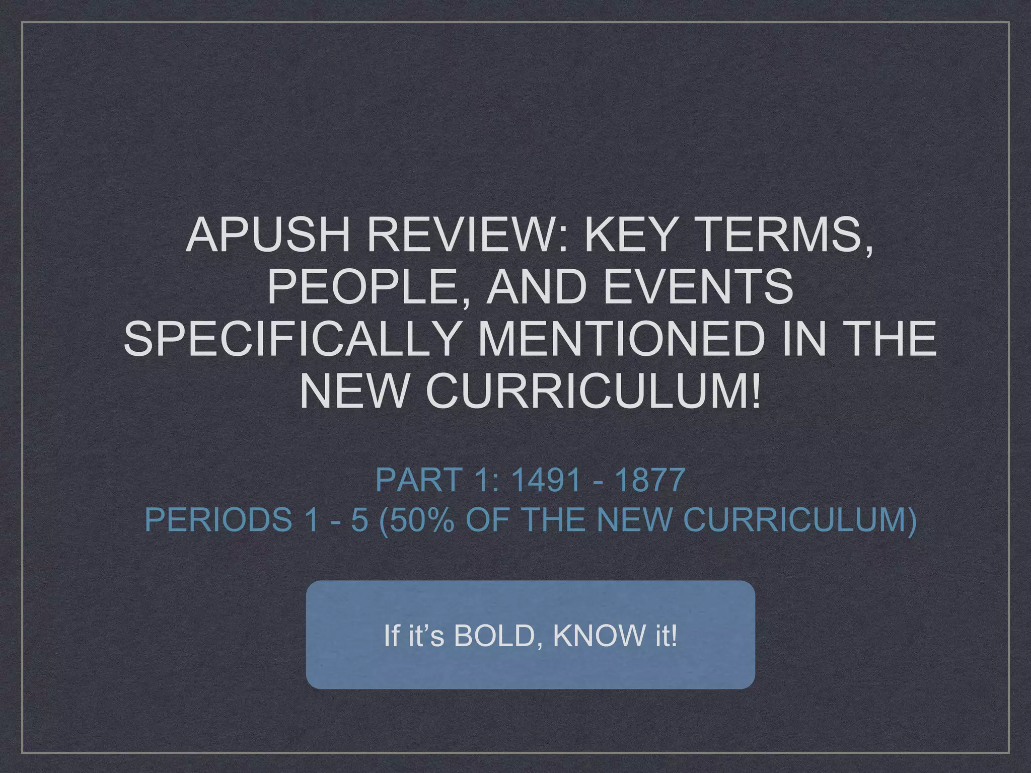 Apush review-key-terms-people-and-events-specifically-mentioned-in-the ...