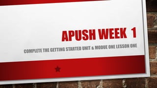 Apush week 1 | PPT