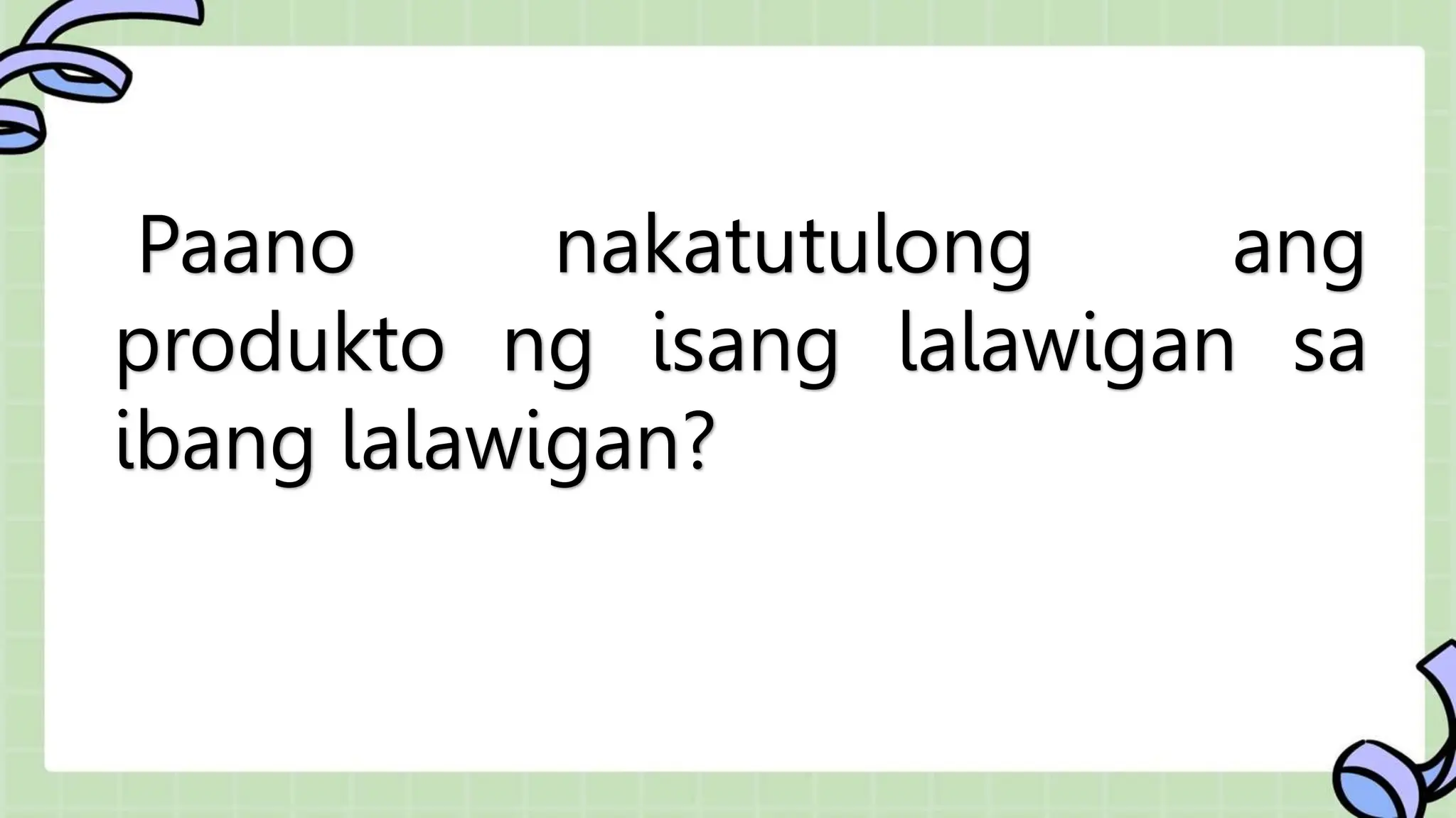 Araling Panlipunan, Quarter 4 Week 4, Grade 3 | PPTX