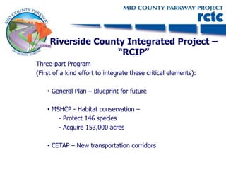 Mid County Parkway Update Presentation_RCTC | PPTX