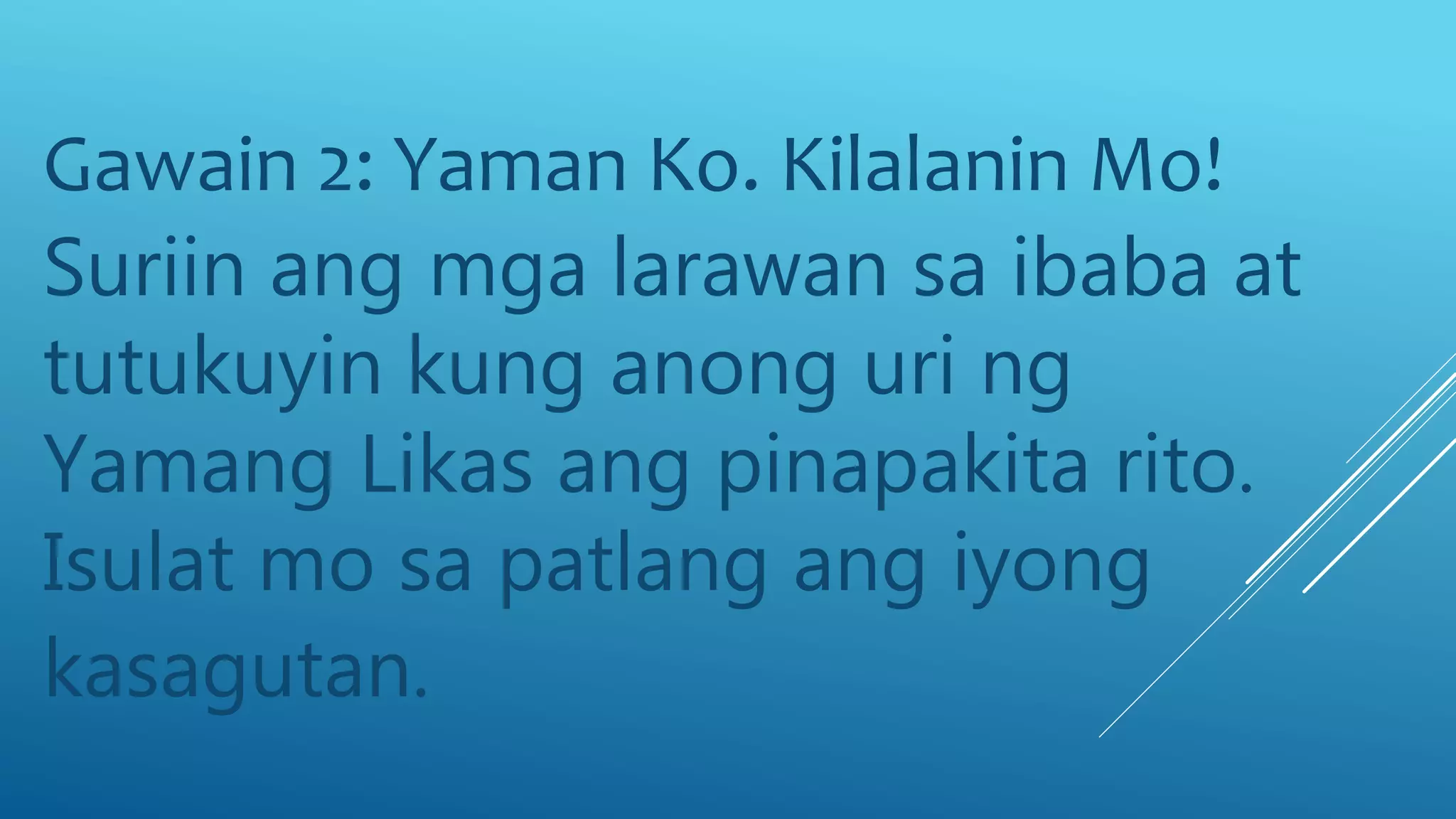 MGA LIKAS NA YAMAN | PPTX