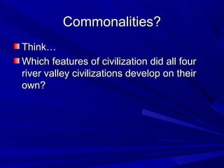 Apwh Unit 1 part 2 - River Valley Civilizations | PPT