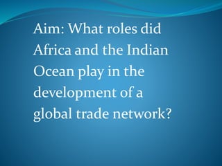 Indian Ocean Trade | PPTX