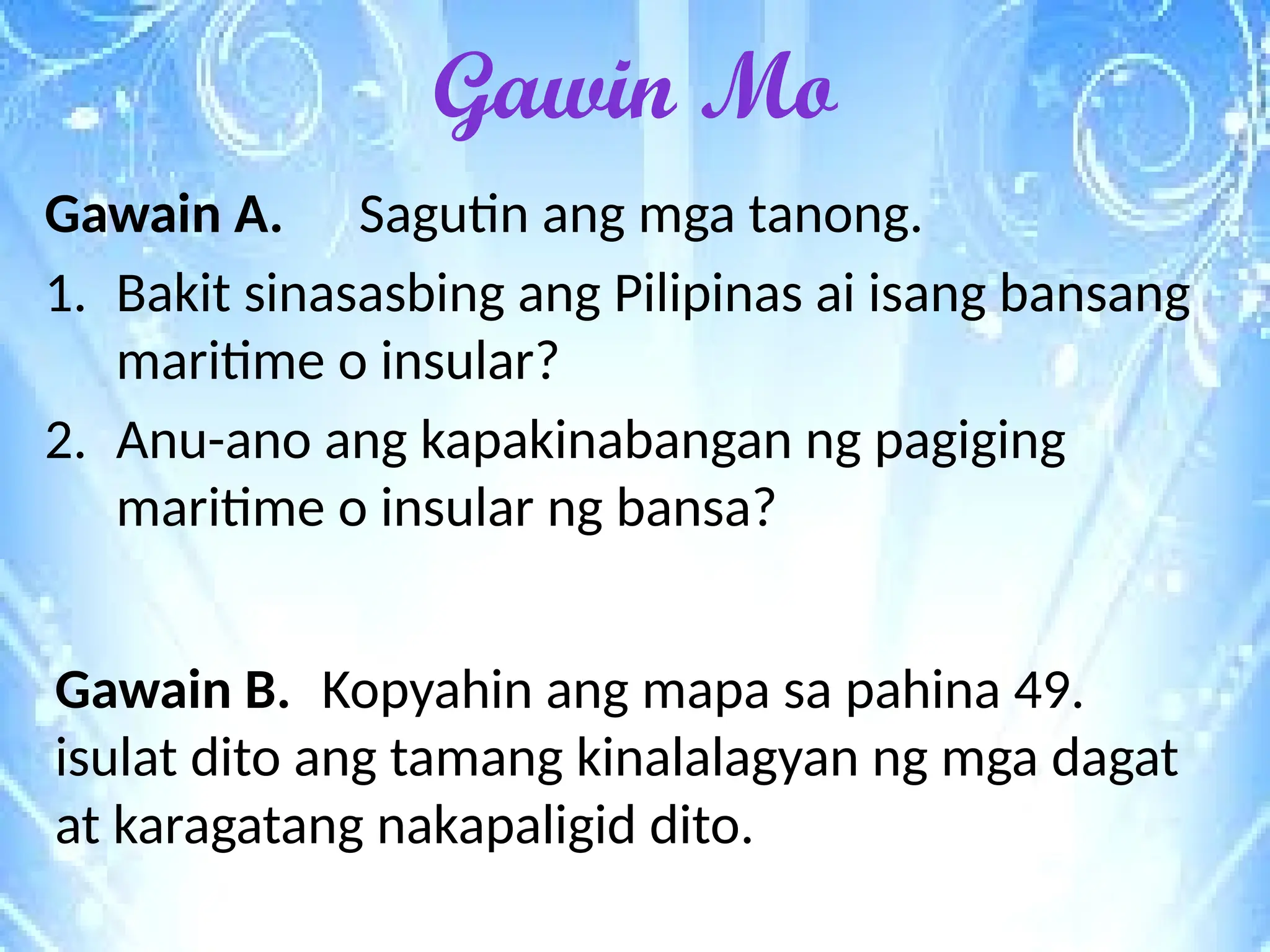 AP Y1 Aralin 7 Ang Pilipinas bilang Isang Bansang Insular inkay_peralta ...