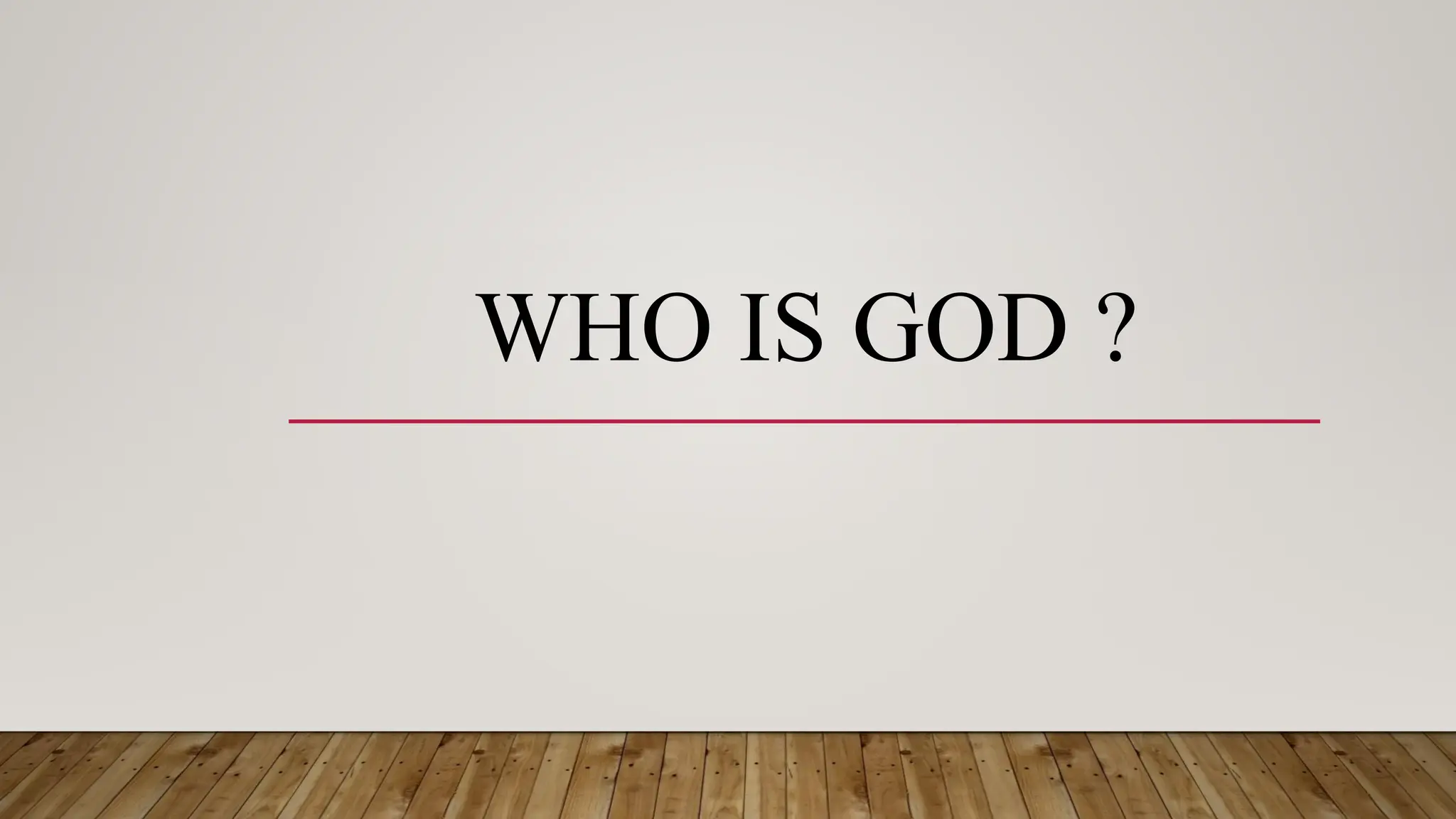 who is Godwho is Godwho is Godwho is God | PPT